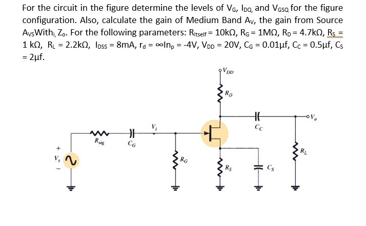 SOLVED: For the circuit in the figure, determine the levels of Vo, Ids ...
