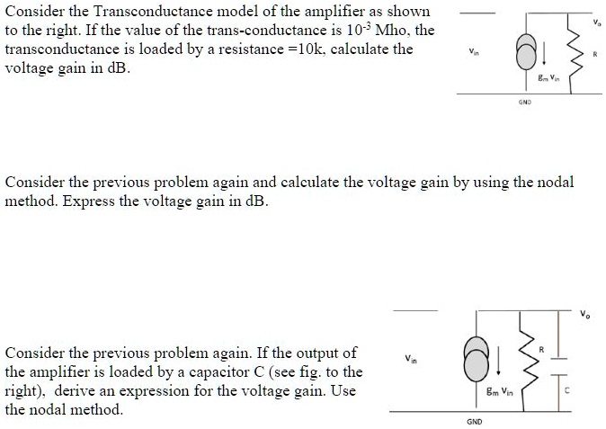 Consider the Transconductance model of the amplifier as shown to the ...