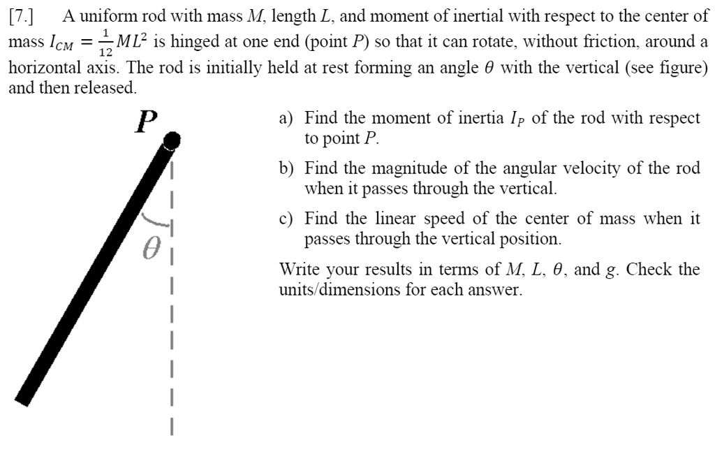 7 a uniform rod with mass m length l and moment of inertial with respect to the center of mass ...