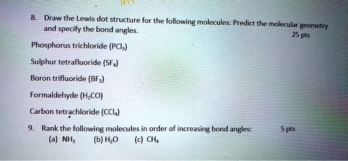 Solved Draw The Lewis Dot Structure For The Following Molecules Predict The Molecular Geometry