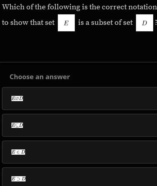 SOLVED: Which of the following is the correct notation to show that set E is a subset of set ...