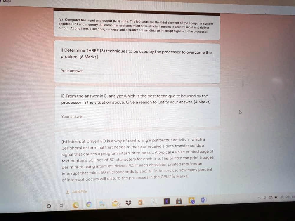 SOLVED: Please answer as soon as possible. Maps A computer has input and output I/O units. The I ...
