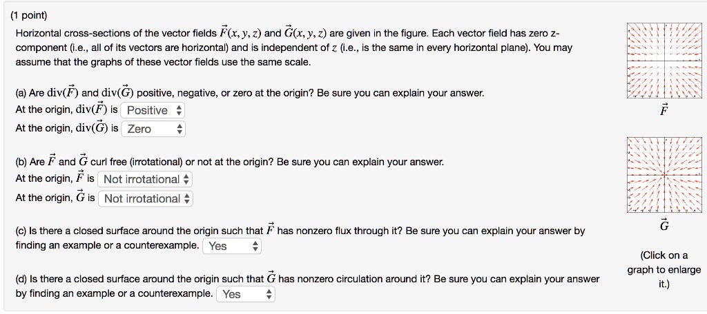 (1 point) Horizontal cross-sections of the vector fields F⃗(x, y, z) and G⃗(x, y, z) are given ...