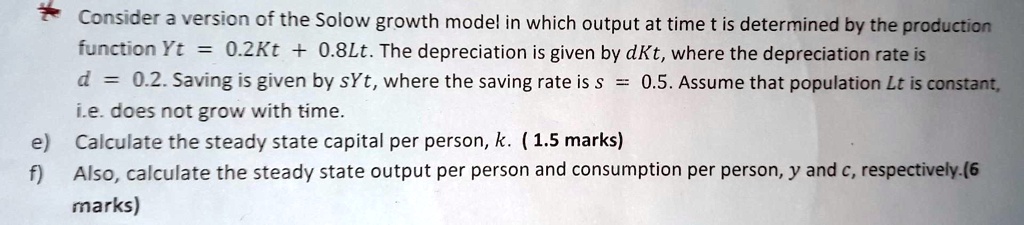 SOLVED: Consider a version of the Solow growth model in which output at time t is determined by ...