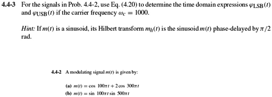 44 3 for the signals in prob 44 2 use eq 420 to determine the time ...
