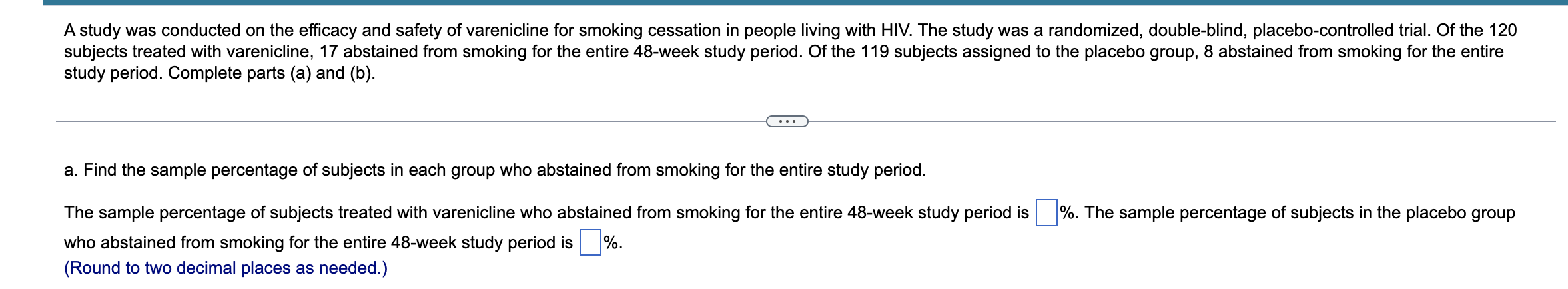 SOLVED: study period. Complete parts (a) and (b). a. Find the sample ...