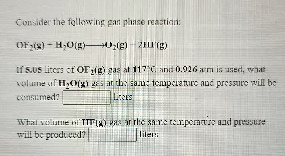 SOLVED: Consider the following gas phase reaction: OF2(g) + H2O(g) â ...