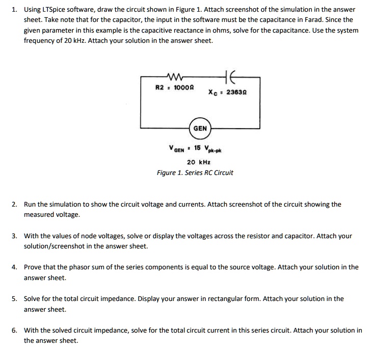 SOLVED: 1. Using LTSpice software,draw the circuit shown in Figure 1.Attach screenshot of the ...