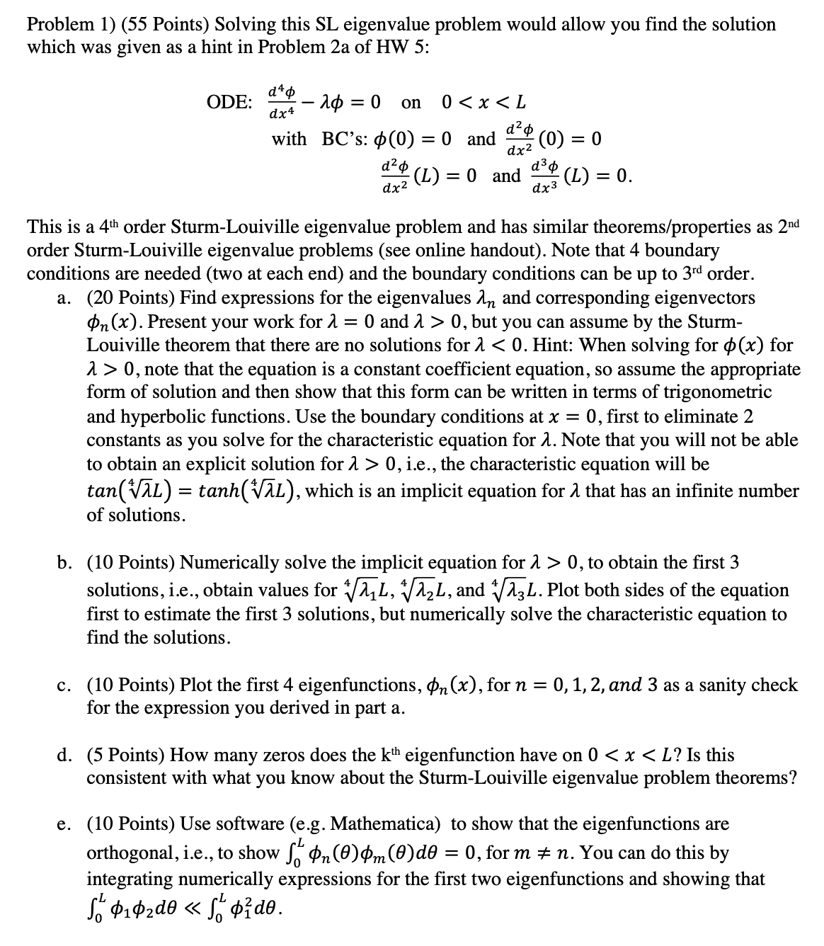 Solved Problem 1 55 Points Solving This Sl Eigenvalue Problem Would Allow You Find The