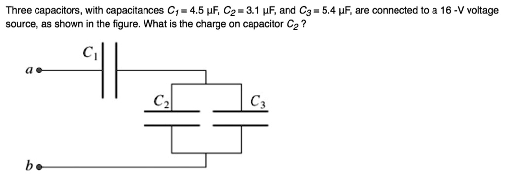 Three Capacitors With Capacitances Ct 45 Hf Cz 31 Uf And C3 54 Hf Are Connected To A 16 V