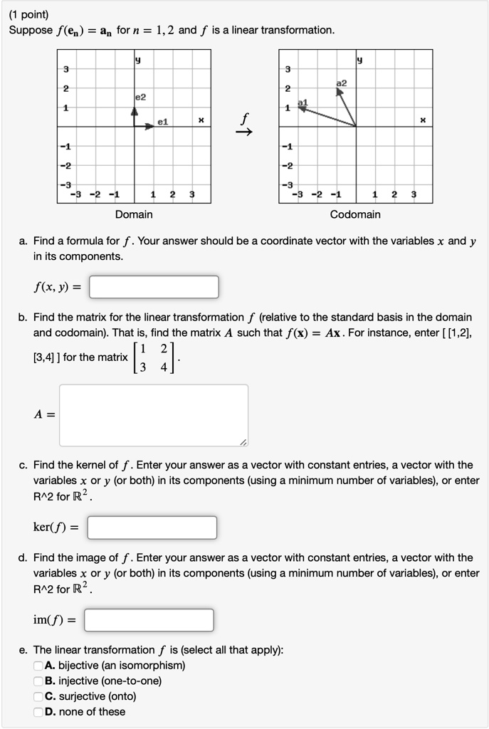 Point Suppose Fen N For N 12 And Is A Linear Transformation Domain Codomain A Find Formula For F