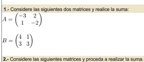 SOLVED: Consider the following two matrices and perform the addition: 2. Correctedtext: Consider ...