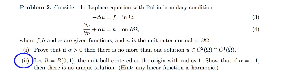 Solved Problem 2 Consider The Laplace Equation With Robin Boundary Condition âˆ†u F In Î