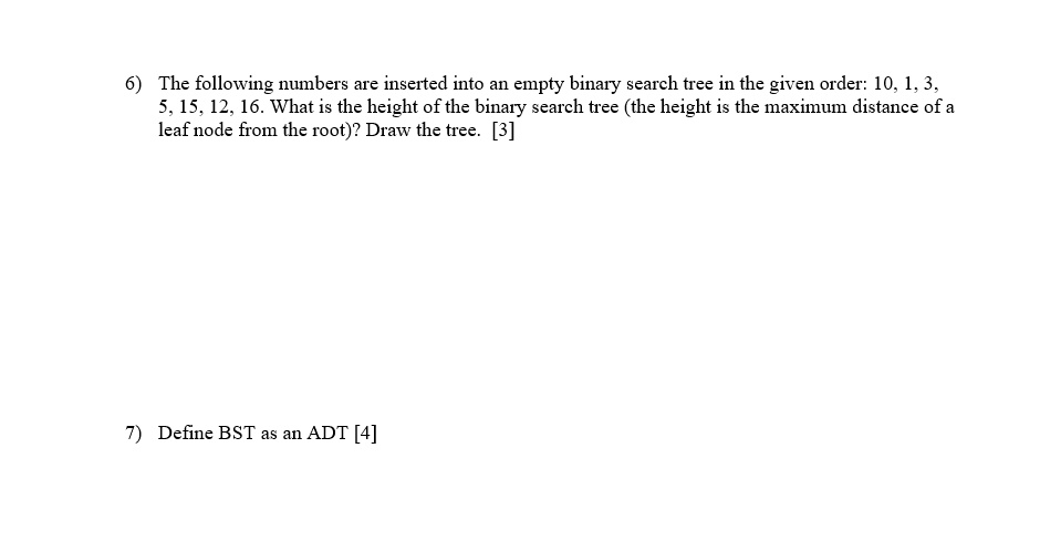 6) The following numbers are inserted into an empty binary search tree ...