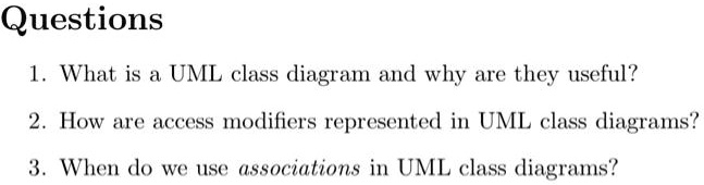 Solved What Is Uml Class Diagram And Why Are They Useful How Are Access Modifiers Represented