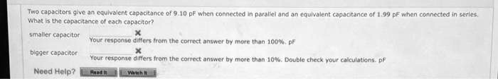 SOLVED: Please help. Two capacitors give an equivalent capacitance of 9.10 pF when connected in ...