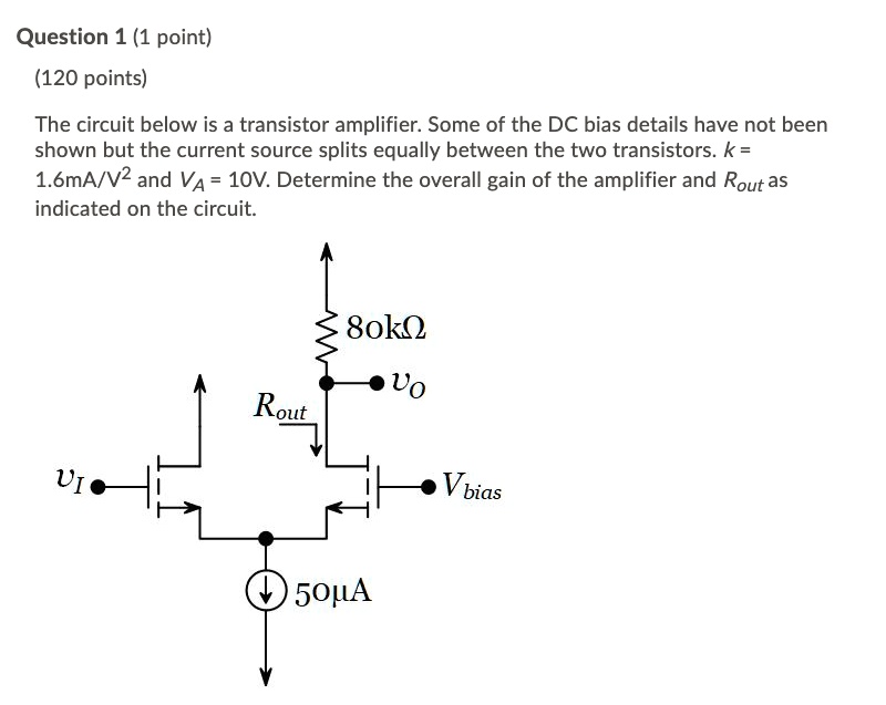 SOLVED: (120 points) The circuit below is a transistor amplifier. Some of the DC bias details ...