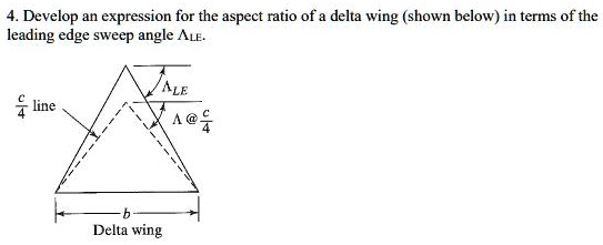 Develop an expression for the aspect ratio of delta wing (shown below ...