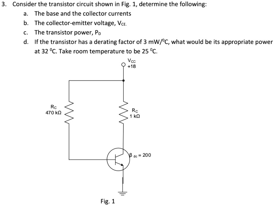 3. Consider the transistor circuit shown in Fig. 1,...