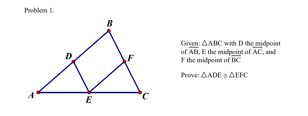 SOLVED: Problem 1. Given: ABC with D the midpoint of AB, E the midpoint ...