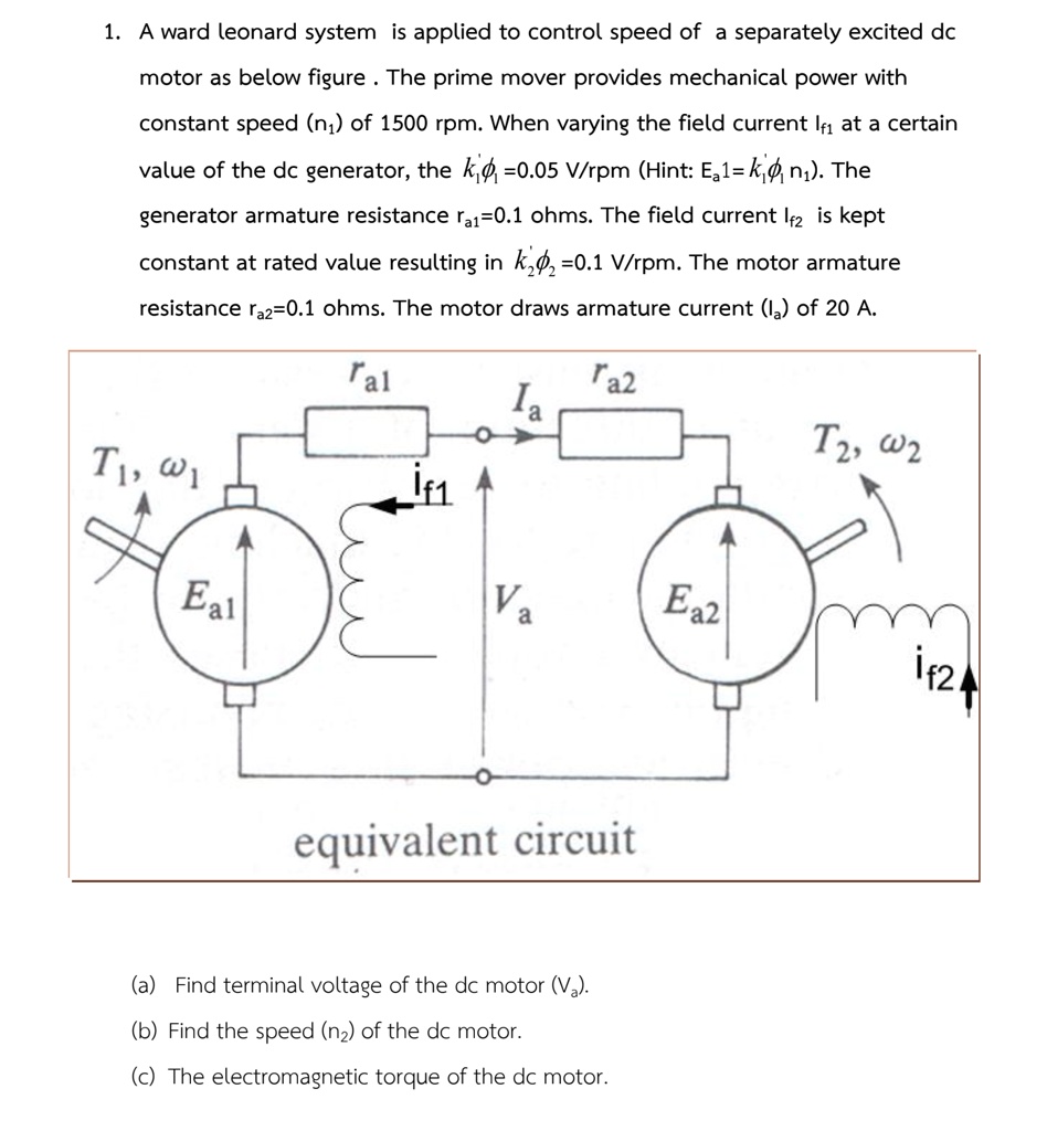 1. A ward leonard system is applied to control speed of a separately ...
