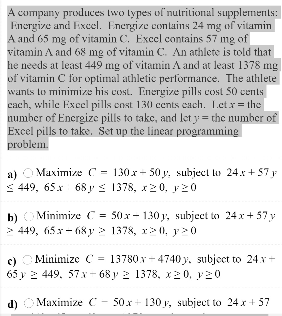 SOLVED: company produces two types of nutritional supplements: Energize ...