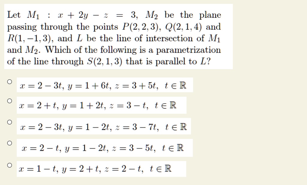 SOLVED: Let M1x + 2y - 2 = 3Mz be the plane passing through the points ...