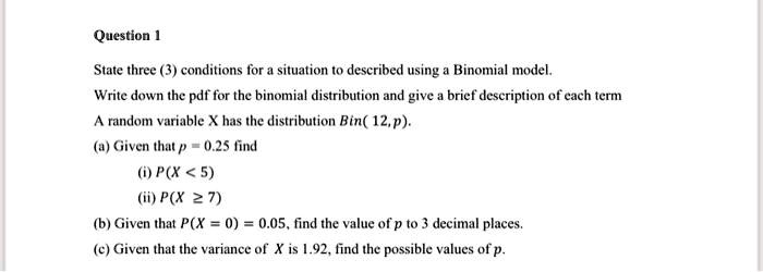 Question 1 State three (3) conditions for a situation to described ...