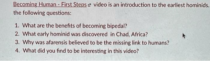 SOLVED: Becoming Human First Steps video is an introduction to the ...