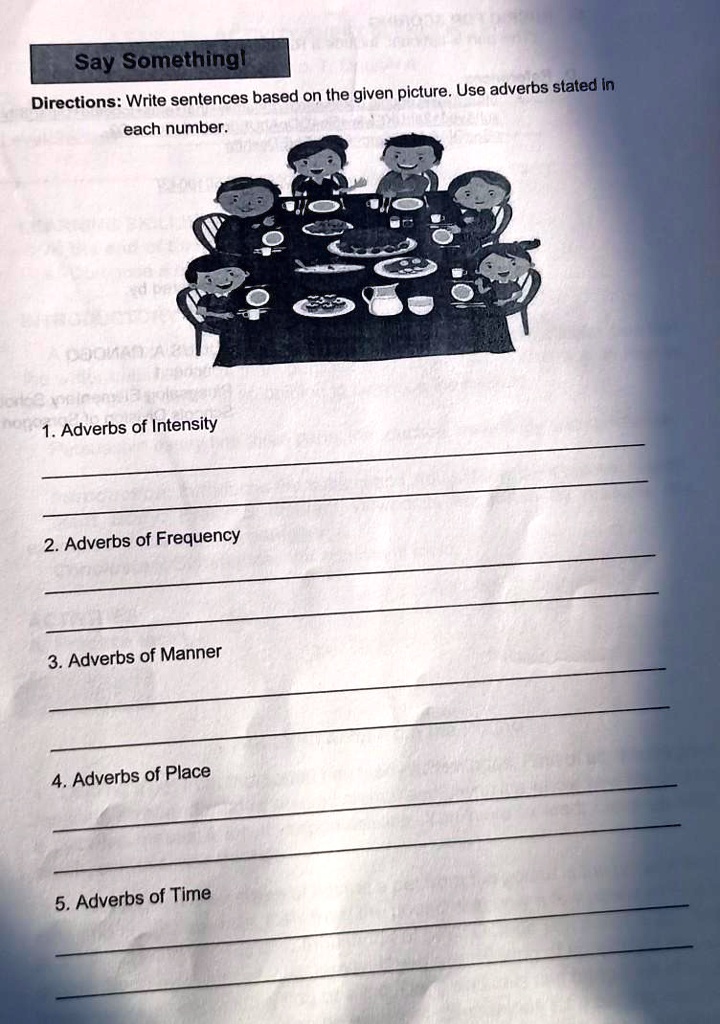 Directions: Write sentences based on the given picture. Use adverbs ...