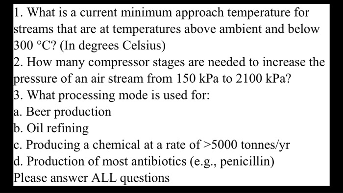 SOLVED: What is the current minimum approach temperature for streams ...