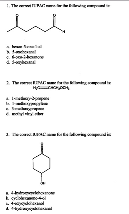 1. The correct IUPAC name for the following compound … - SolvedLib