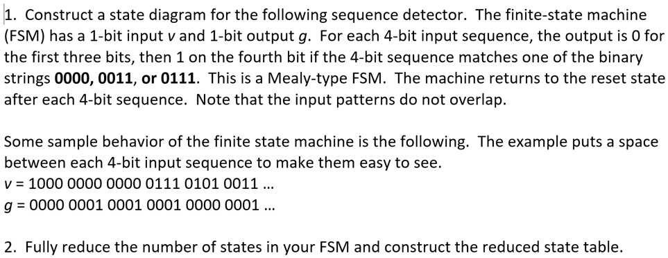 1. Construct a state diagram for the following sequence detector. The ...