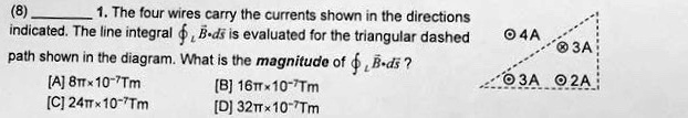 1. The four wires carry the currents shown in the directions indicated ...