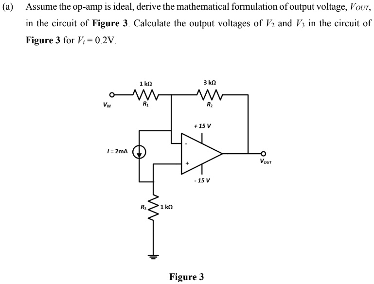 SOLVED: (a) Assume the op-amp is ideal, derive the mathematical formulation of output voltage ...