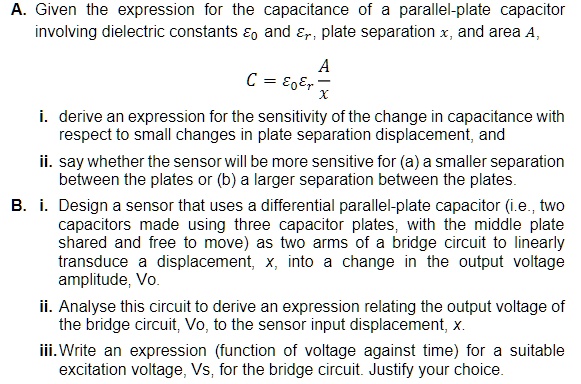A. Given the expression for the capacitance of a parallel-plate capacitor involving dielectric ...
