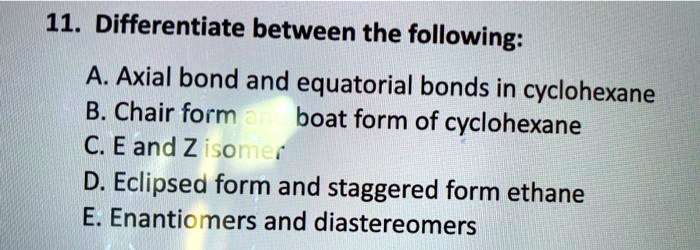 SOLVED: 11. Differentiate between the following: A. Axial bond and ...