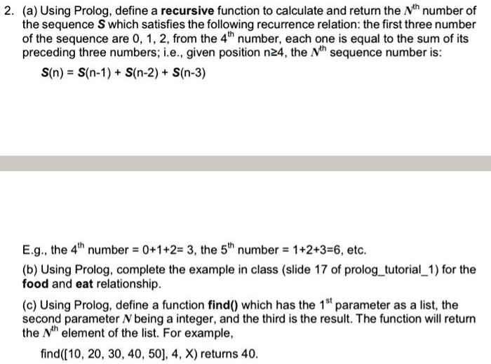 VIDEO solution: 2.aUsing Prolog,define a recursive function to calculate and return the Nth ...