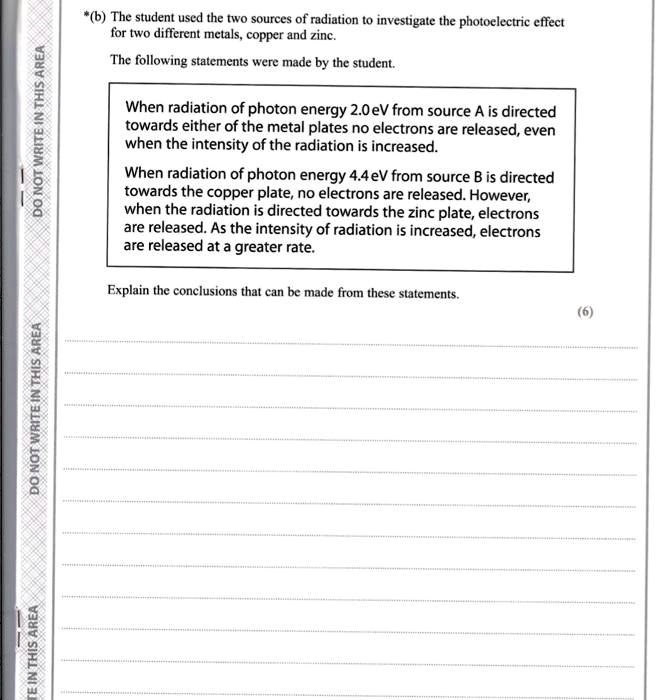 * (b) The student used the two sources of radiation to investigate the ...