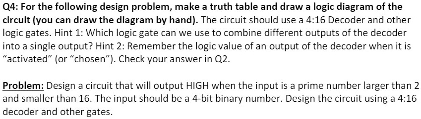 SOLVED: 'Q4: For the following design problem, make a truth table and ...