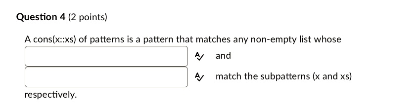 SOLVED: A cons(x::xs) of patterns is a pattern that matches any non-empty list whose head and ...
