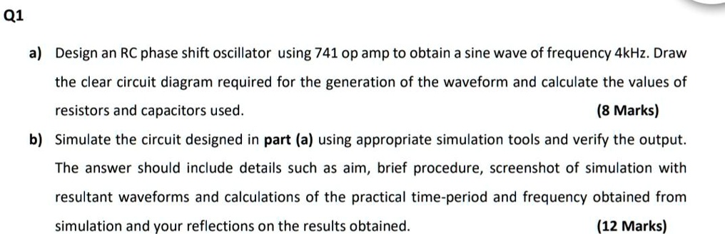 SOLVED: a) Design an RC phase shift oscillator using a 741 op amp to obtain a sine wave of ...