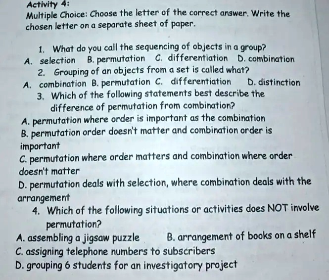 SOLVED: Activity 4: Multiple Choice: Choose the letter of the correct angwer; Write the chosen ...