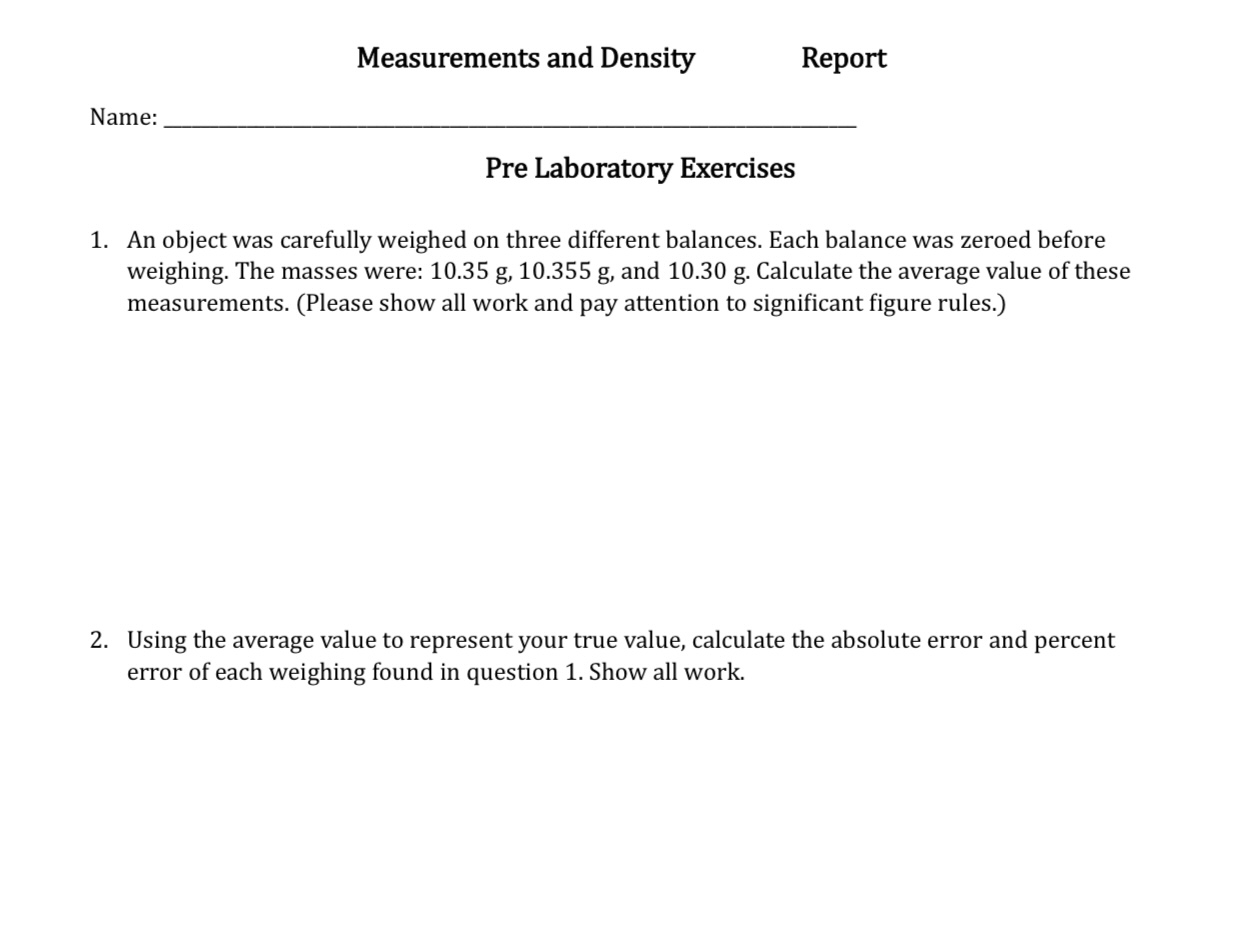 Measurements and Density Report Name: Pre Laboratory Exercises 1. An ...