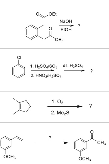 OCH3 CI OEt NaOH ? EtOH OEt 1. H2SO4/SO3 dil. H2SO4 2. HNO3/H2SO4 ? ? 1 ...