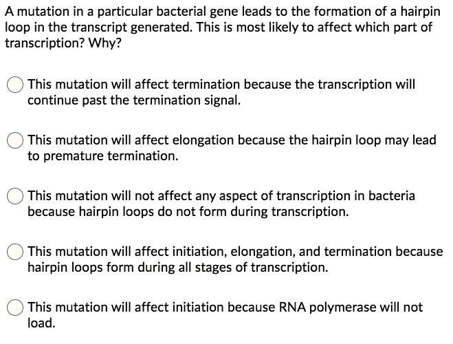 SOLVED: A mutation in a particular bacterial gene leads to the ...