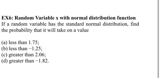 Solved Ex6 Random Variable X With Normal Distribution Function If A 8223