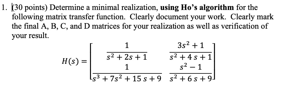 Solved Determine A Minimal Realization Using Hos Algorithm For The
