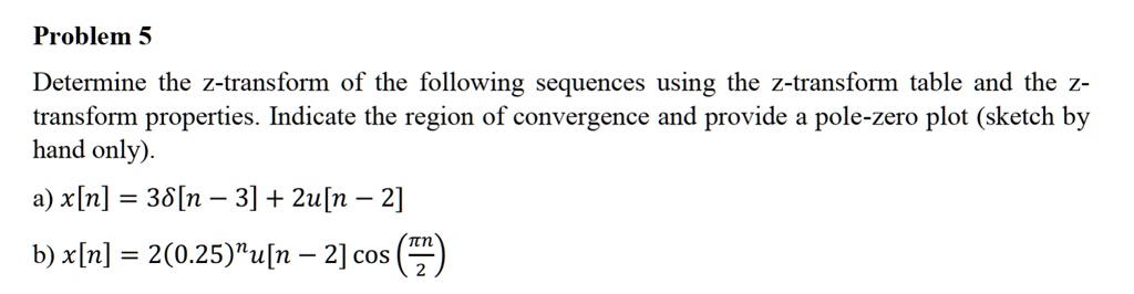 Solved Problem 5 Determine The Z Transform Of The Following Sequences
