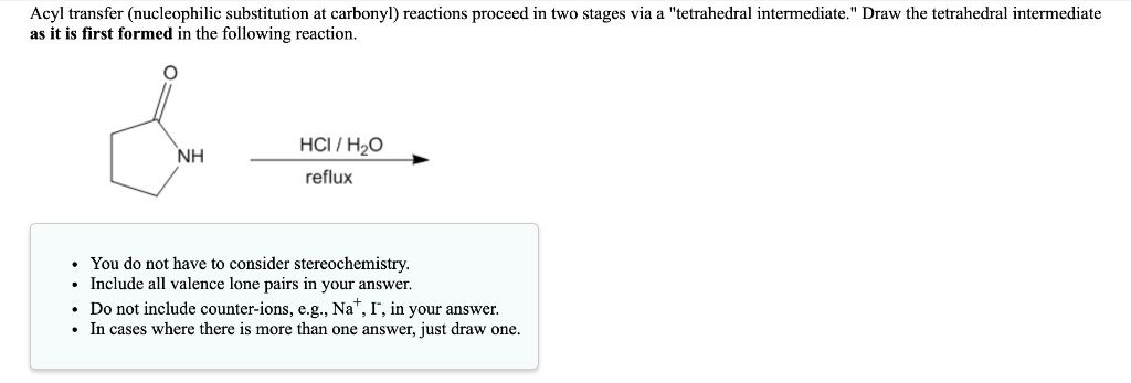 SOLVED:Acyl transfer (nucleophilic substitution at carbonyl) reactions ...